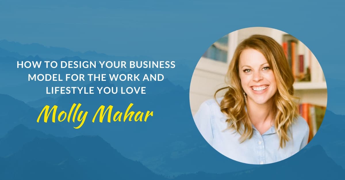 How to design your business model for the work and lifestyle you love ...